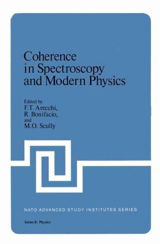 NATO Science Series B: Ser.: Coherence in Spectroscopy and Modern ...
