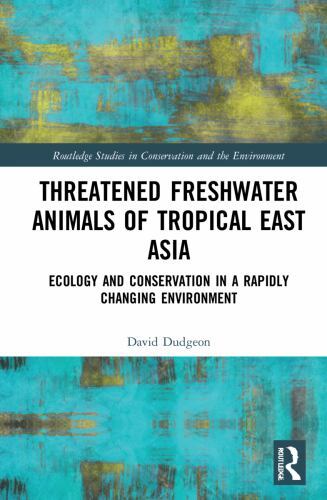 Threatened Freshwater Animals of Tropical East Asia : Ecology and ...