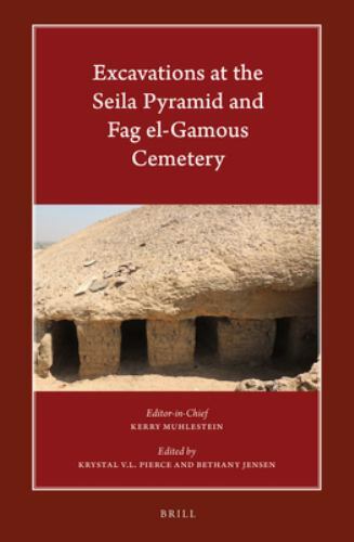 Harvard Egyptological Studies: Excavations at the Seila Pyramid and Fag ...