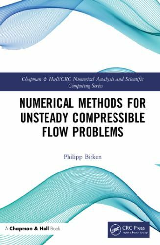 Chapman and Hall/Crc Numerical Analysis and Scientific Computing Ser.: Numerical Methods for ...