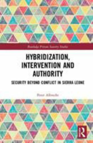 Routledge Private Security Studies: Hybridization, Intervention and ...