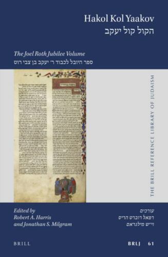 The Brill Reference Library of Judaism Ser.: Hakol Kol Yaakov : The ...