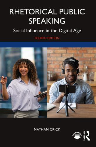 Rhetorical Public Speaking : Social Influence in the Digital Age by ...
