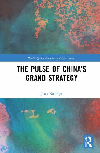 Pulse of China's Grand Strategy by Jean Kachiga (2022, Hardcover) for ...