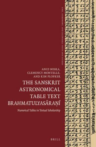 Time, Astronomy, and Calendars Ser.: Sanskrit Astronomical Table Text ...