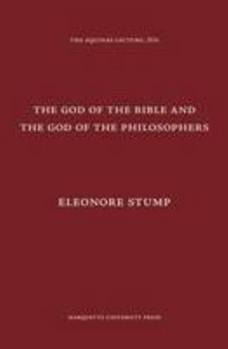 The Aquinas Lecture in Philosophy Ser.: God of the Bible and the God of ...