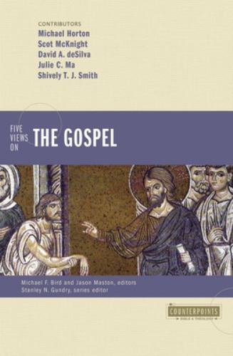 Counterpoints: Bible and Theology Ser.: Five Views on the Gospel by ...