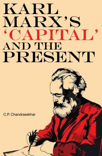 Karl Marx's 'Capital' and the Present : Four Essays by C. P ...