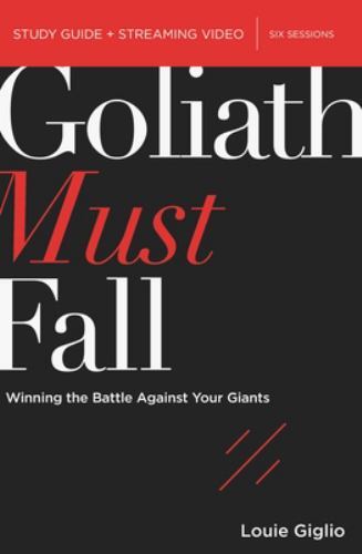 Goliath Must Fall Bible Study Guide Plus Streaming Video : Winning the ...