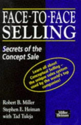 Face to Face Selling by Robert B. Miller (1993, Trade Paperback) for ...