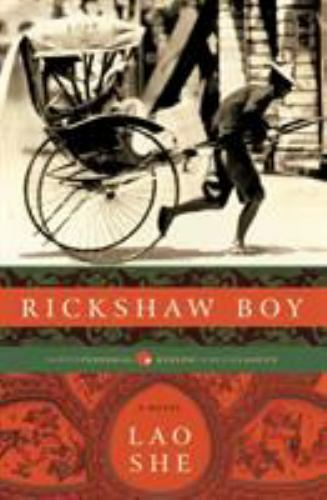 Rickshaw Boy : A Novel by She Lao (2010, Trade Paperback) for sale ...