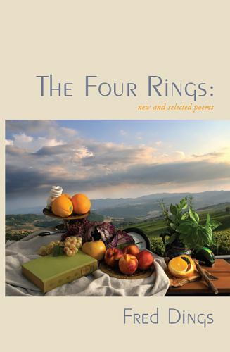 Four Rings : New and Selected Poems by Fred Dings (2020, Trade ...