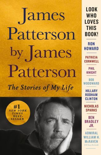 James Patterson by James Patterson : The Stories of My Life by James Patterson (2023, Trade ...