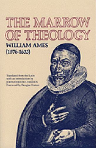 Marrow of Theology by William Ames (1983, Trade Paperback) for sale ...