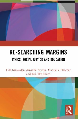 Re-Searching Margins : Ethics, Social Justice and Education by ...
