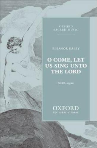 O Come, Let Us Sing unto the Lord by Eleanor Daley (2006, Sheet Music ...