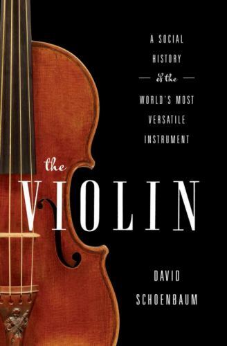 Violin : A Social History of the World's Most Versatile Instrument by ...