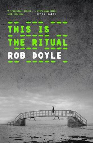 This Is the Ritual : The Dublin Edition by Rob Doyle (2016, Hardcover) for sale online | eBay