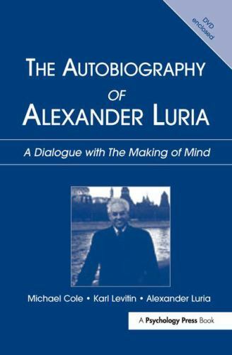 Autobiography of Alexander Luria : A Dialogue with the Making of Mind ...