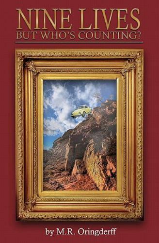 Nine Lives, but Who's Counting? by M. Oringderff (2010, Trade Paperback ...