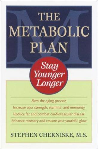 Metabolic Plan : Stay Younger Longer by Stephen Cherniske (2003 ...