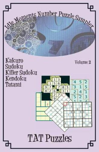 Idle Moments Number Puzzle Sampler Vol 2 by Tat Puzzles (2017, Trade ...