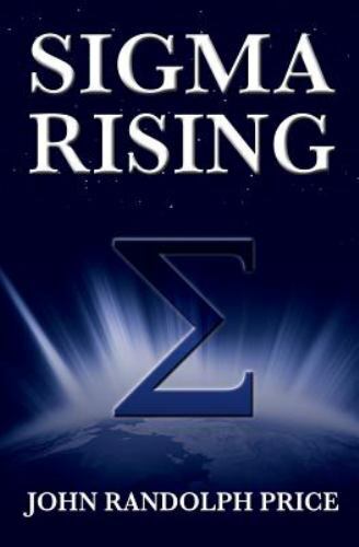 Sigma Rising by John Price Randolph (2013, Trade Paperback) for sale ...