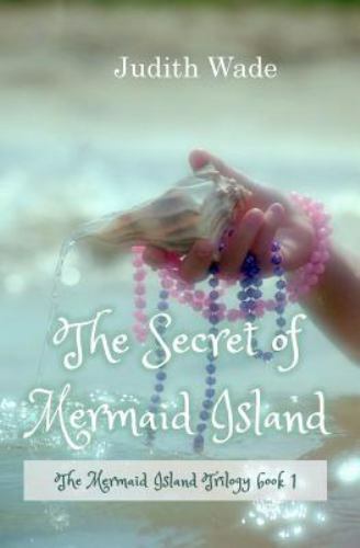 Secret of Mermaid Island by Judith Wade (2003, Mass Market) for sale ...