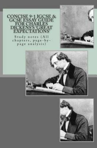 Concise 9-1 IGCSE and GCSE ESSAY GUIDE for CHARLES DICKENS's 'GREAT ...