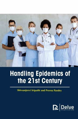 Handling Epidemics of the 21st Century by Prerna Pandey and ...