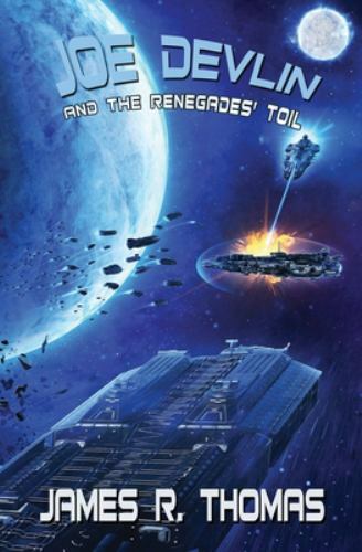 Joe Devlin : And the Renegades' Toil by James Thomas (2021, Trade ...