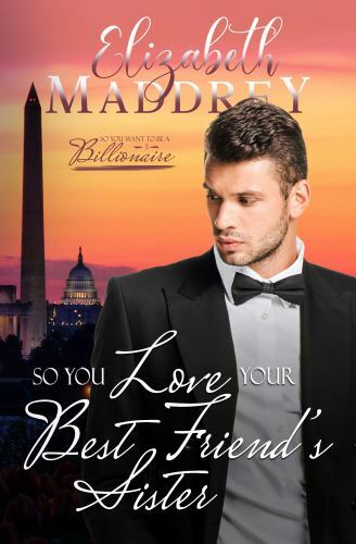 So You Love Your Best Friend's Sister by Elizabeth Maddrey (2021, Trade ...