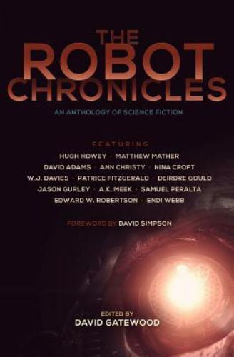 Robot Chronicles by David Gatewood (2014, Trade Paperback) for sale ...