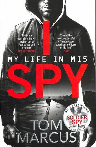 I Spy : My Life in MI5 by Tom Marcus (2020, Uk-B Format Paperback) for ...
