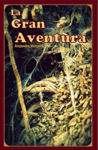 Gran Aventura by Alejandro Vazquez Parra (2018, Trade Paperback) for ...