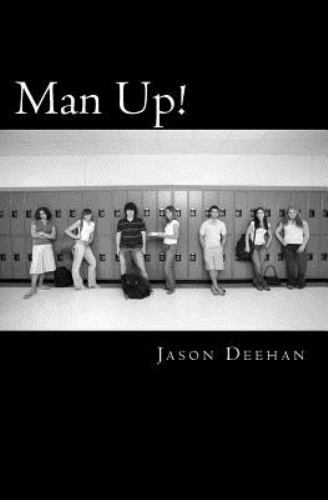 Man Up! : Why Boys Are Falling Behind in Education and What You Can Do ...