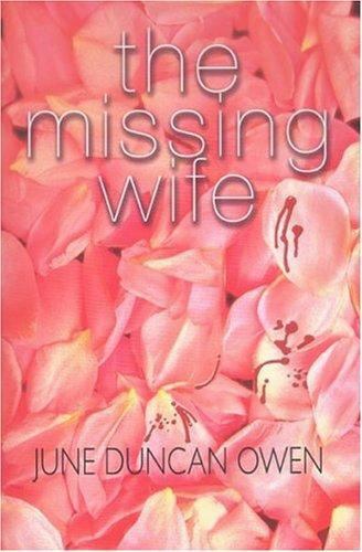 Missing Wife by June Duncan Owen (2004, Trade Paperback) for sale ...