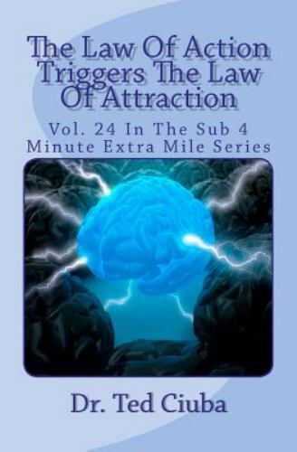 Law of Action Triggers the Law of Attraction : Vol. 24 in the Sub 4 ...