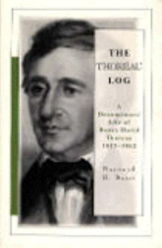 Thoreau Log : A Documentary Life of Henry David Thoreau, 1817-1862 by ...