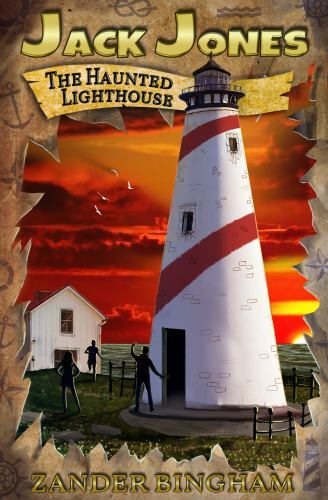 Haunted Lighthouse : Jack Jones (Book 2) by Zander Bingham (2018, Trade ...