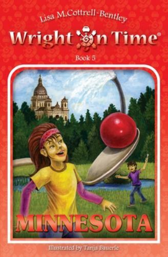 Wright on Time : Minnesota by Lisa M. Cottrell-Bentley (2012, Trade ...