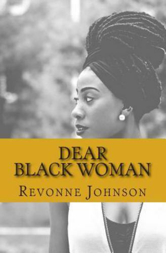 Dear Black Woman by Revonne Johnson (2018, Trade Paperback) for sale ...
