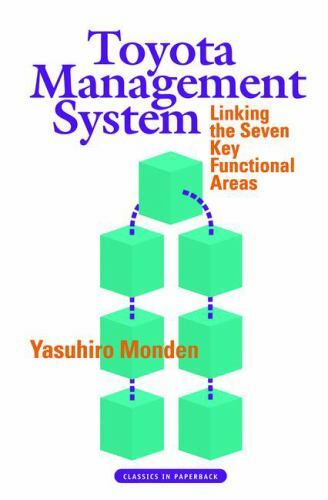 Toyota Management System : Linking the Seven Key Functional Areas by ...