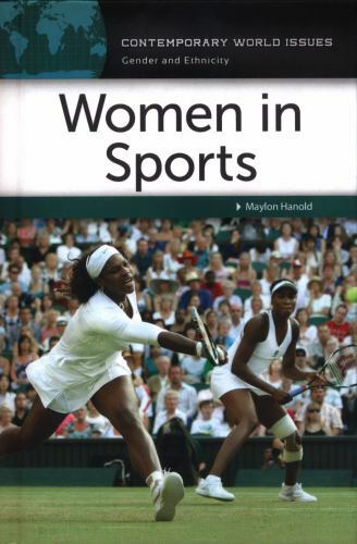 Contemporary World Issues Ser.: Women in Sports : A Reference Handbook ...