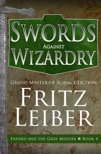 Swords Against Wizardry by Fritz Leiber (2021, Trade Paperback) for ...