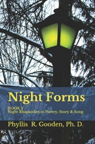 Night Forms : BOOK 2 Night Rhapsodies in Poetry, Story & Song by ...
