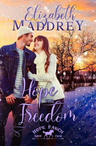 Hope for Freedom : Hope Ranch #4 by Elizabeth Maddrey (2020, Trade ...