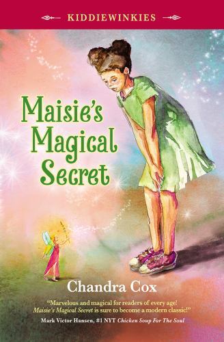 Kiddiewinkie 1 : Maisie's Magical Secret by Chandra Cox (2022 ...