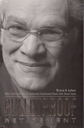 Bulletproof Retirement by Bruce A. Lefavi (2009, Hardcover) for sale ...