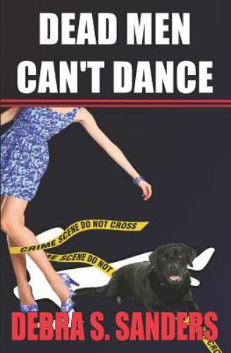 Dead Men Can't Dance by Debra Sanders (2019, Trade Paperback) for sale ...